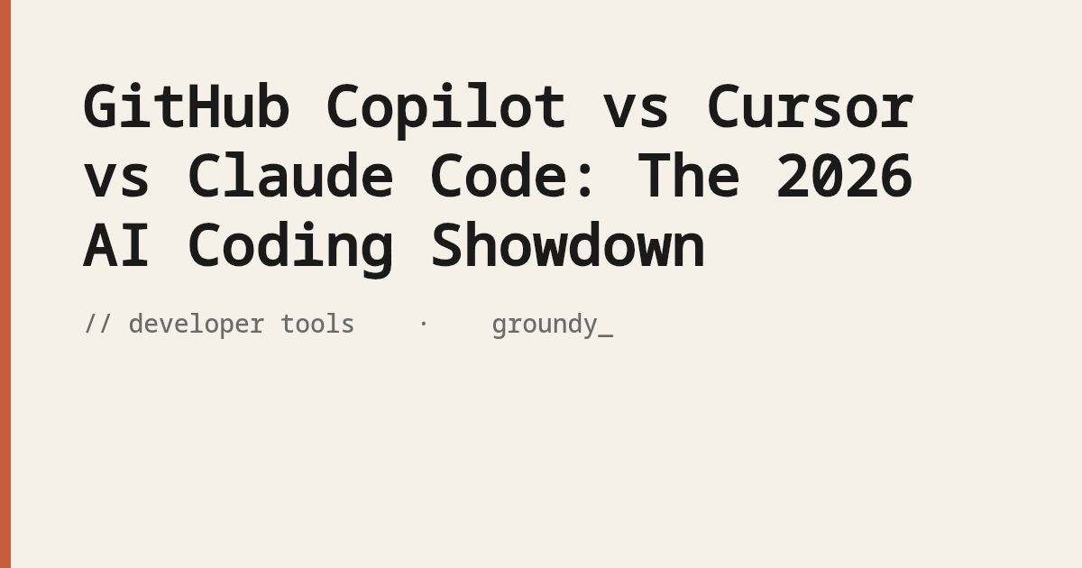 GitHub Copilot vs Cursor vs Claude Code: The 2026 AI Coding Showdown ...