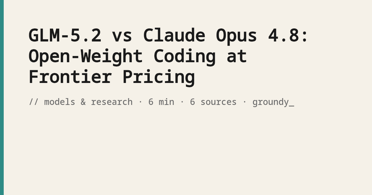 GLM-5.2 vs Claude Opus 4.8: Open-Weight Coding at Frontier Pricing ...