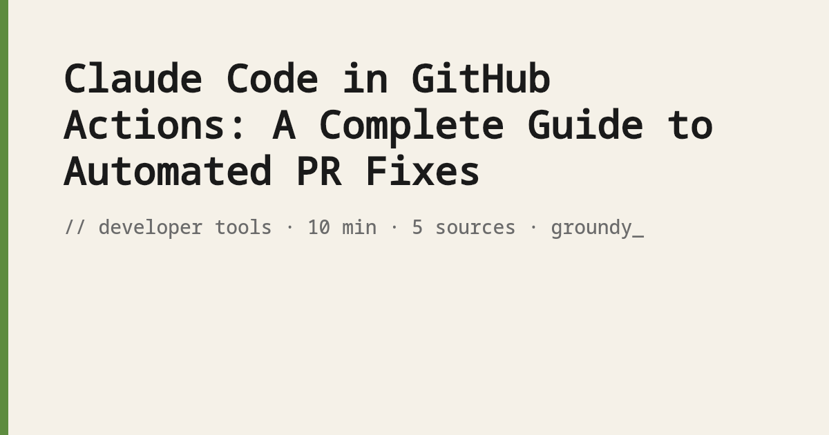 Claude Code in GitHub Actions: A Complete Guide to Automated PR Fixes ...