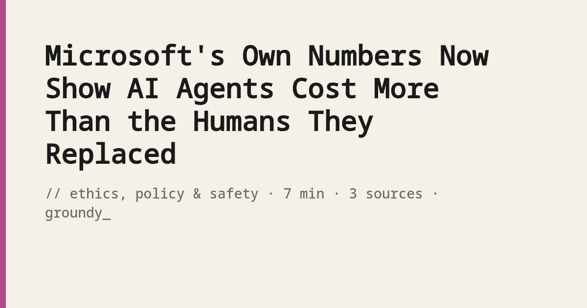 Microsoft's Own Numbers Now Show AI Agents Cost More Than the Humans ...